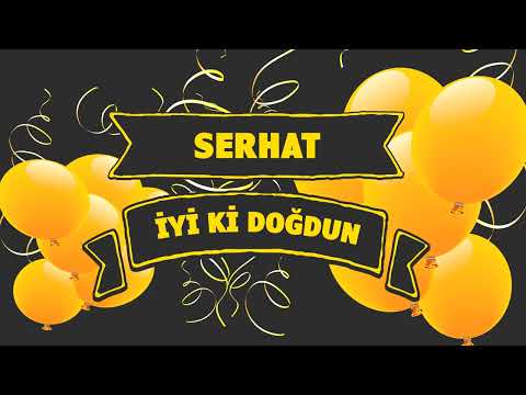 İYİ Kİ DOĞDUN SERHAT #aboneol #paylaş #likeat