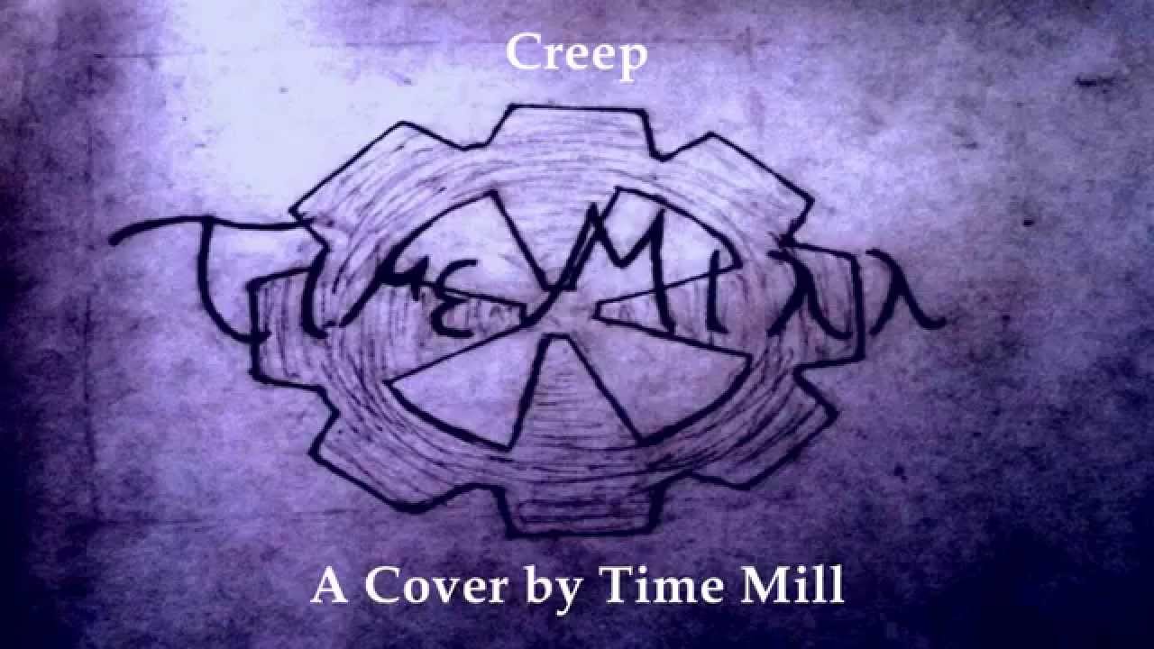 Creep (Clean) - Time Mill (Cover) - YouTube