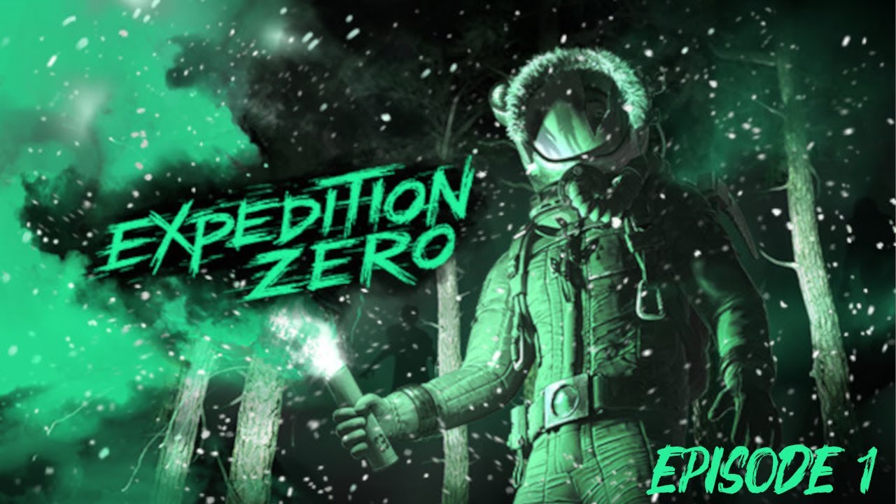 Expedition Zero - Episode 1 - Investigating the Forest and The ...