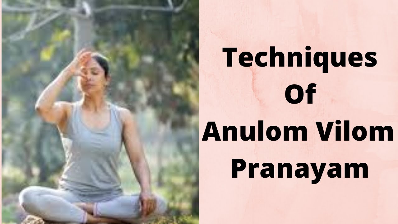 Techniques Of Anulom Vilom Pranayam - YouTube