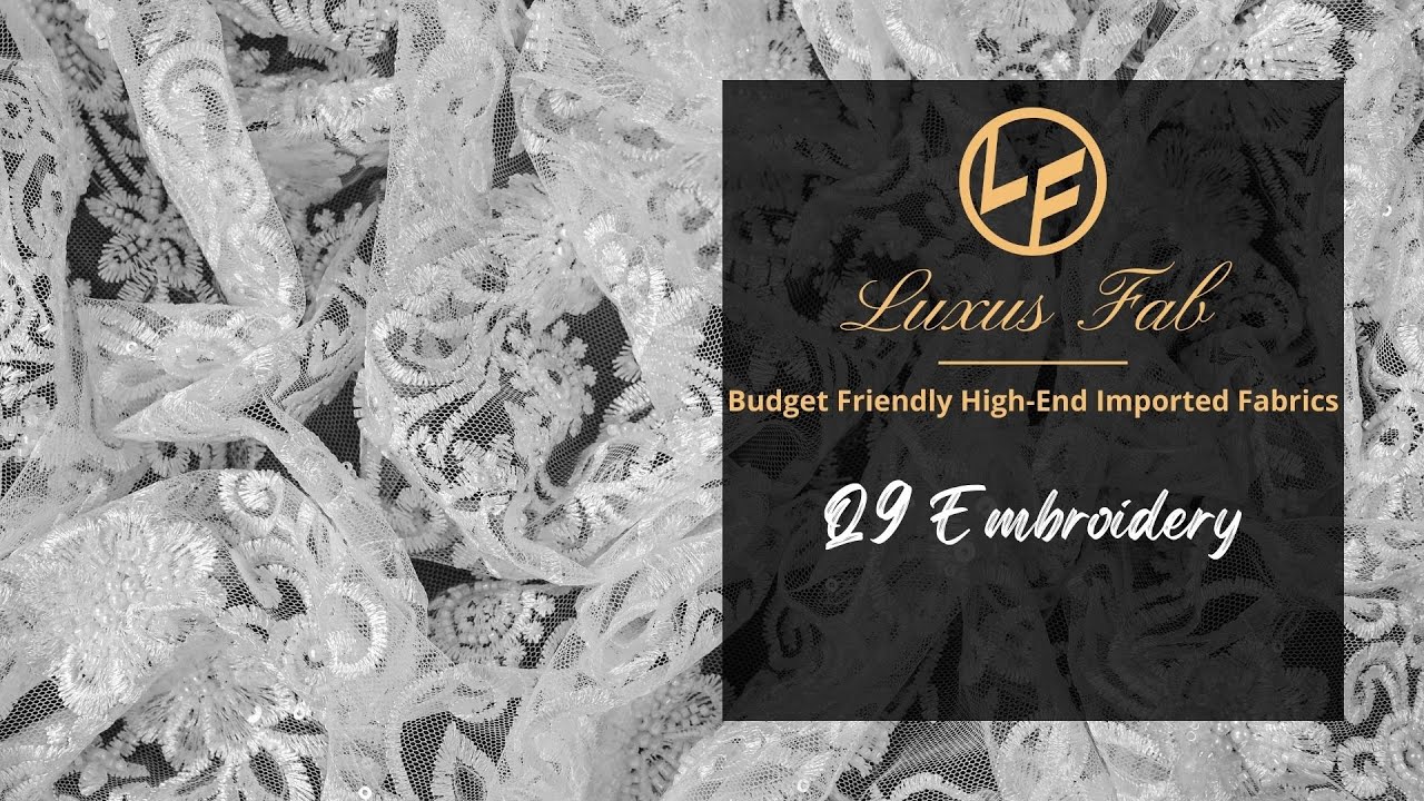 Luxus Fab | Handwork Q-9 Embroidery | Budget Friendly High-End Imported ...