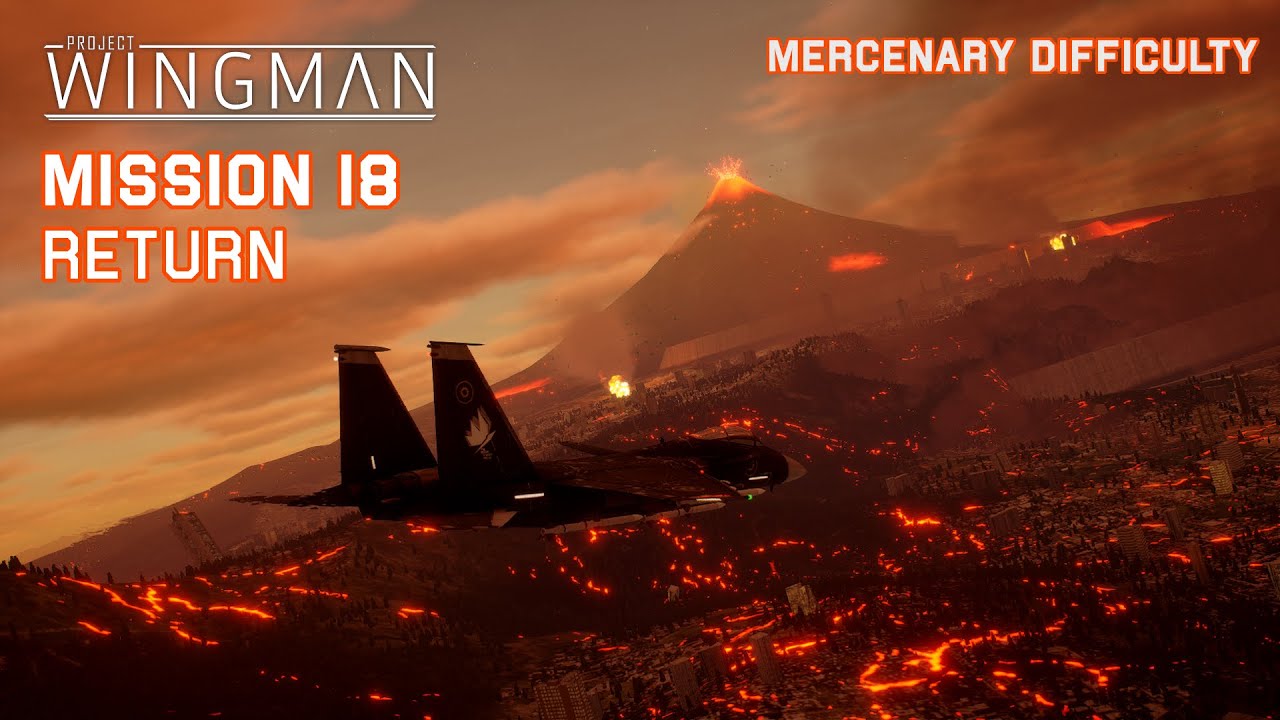 Project Wingman | Mission 18: Return | Mercenary - YouTube