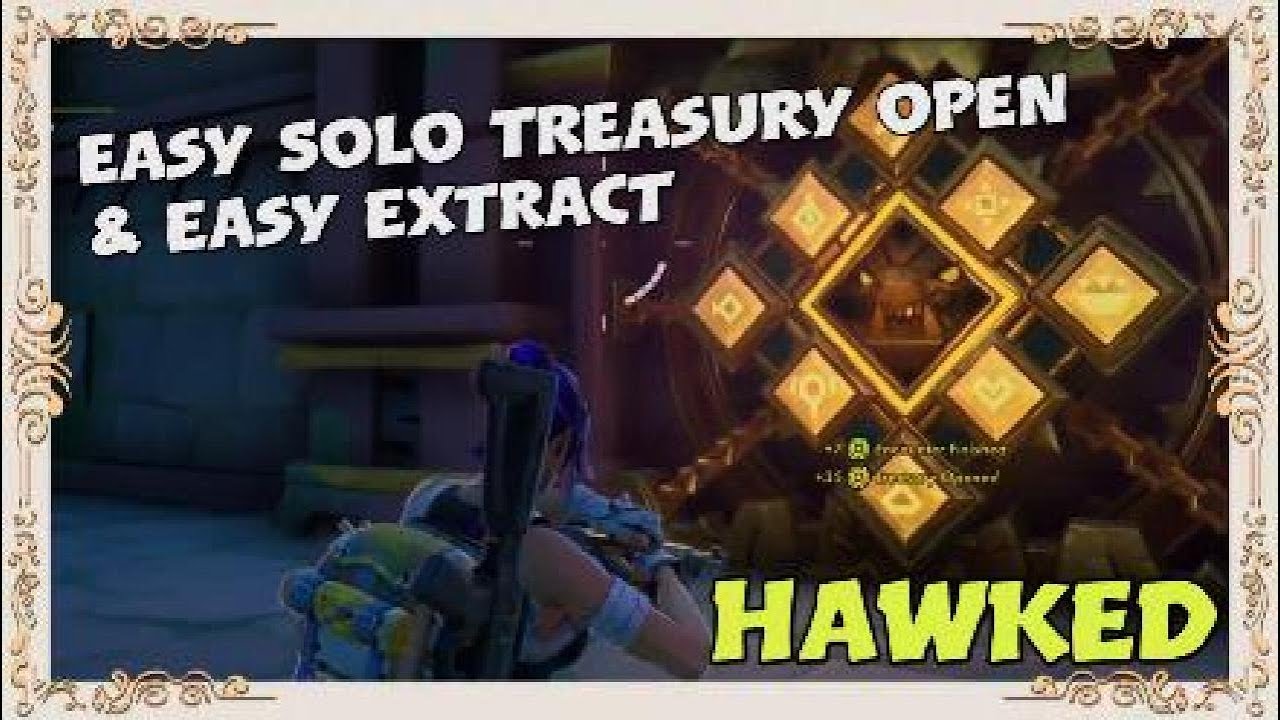 How To Easily Open The Treasury Vault & Easily Extract (SOLO) | Hawked ...