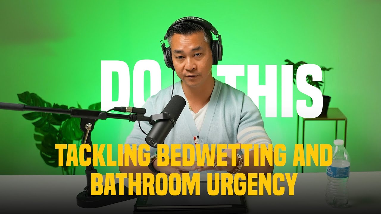 8. Tackling Bedwetting and Bathroom Urgency - YouTube
