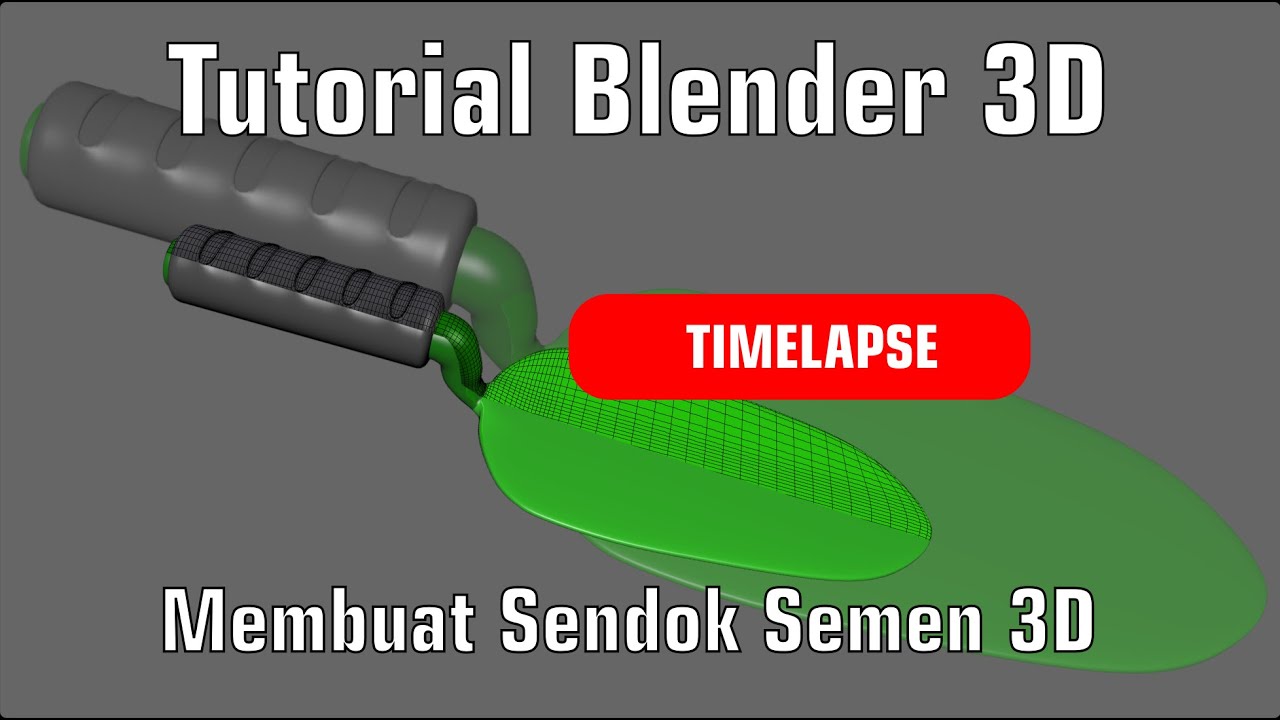 Tutorial Blender 3D - Membuat Sendok Semen 3D [TimeLapse] - YouTube