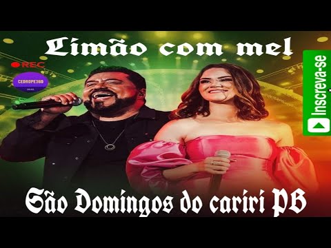 Banda Limão com mel e Edson em são domingos do cariri PB (repertório ...