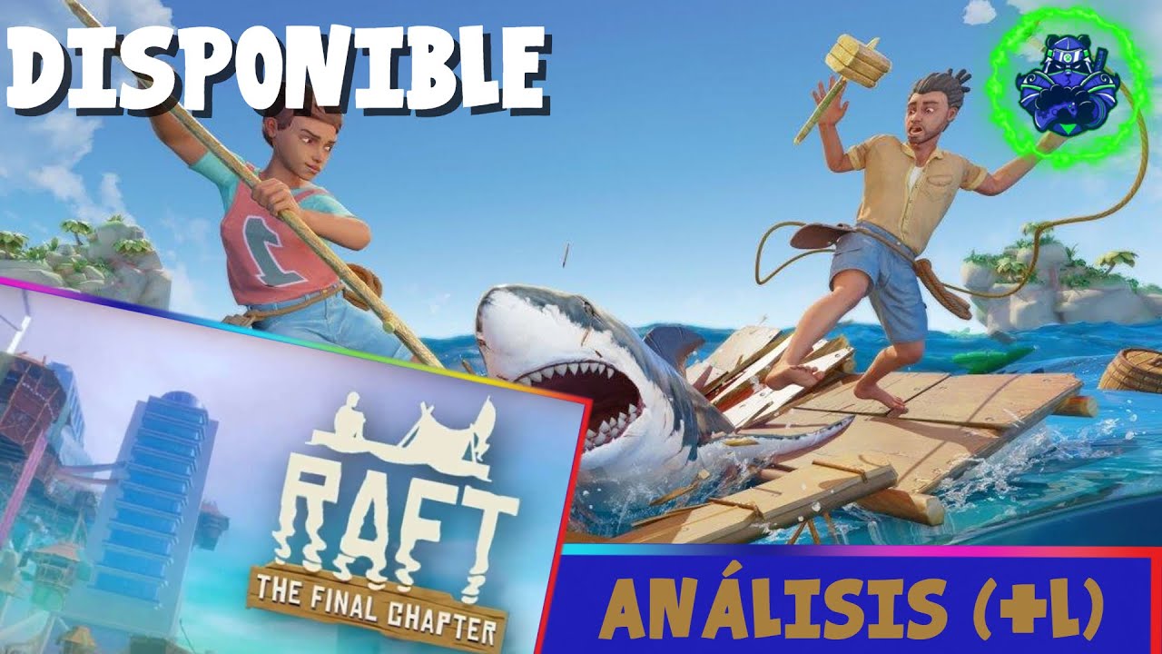 ⭐ Raft The Final Chapter / Analisis (+links) Para Pc Español ...
