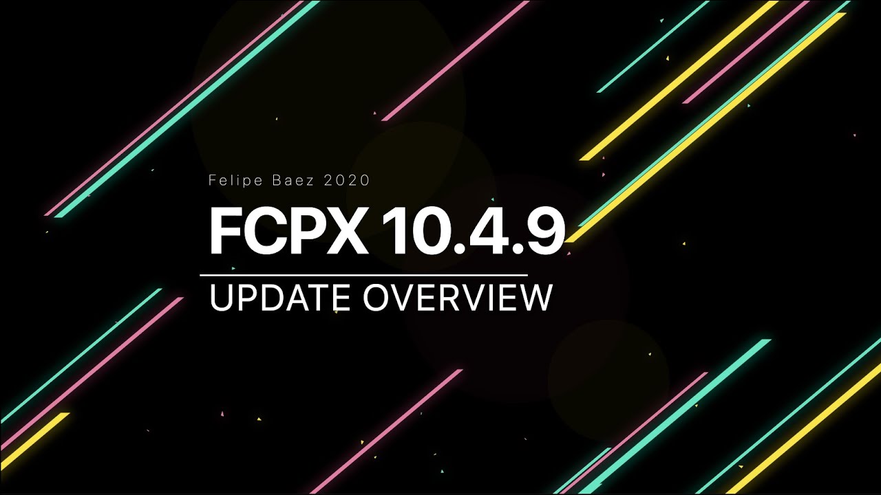 The Definitive Guide To What’s New In FCPX 10.4.9 - YouTube