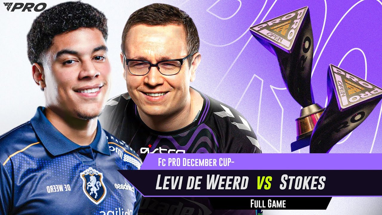 LEVI DE WEERD VS STOKES (DECEMBER CUP DAY 1) FC26 PRO - YouTube