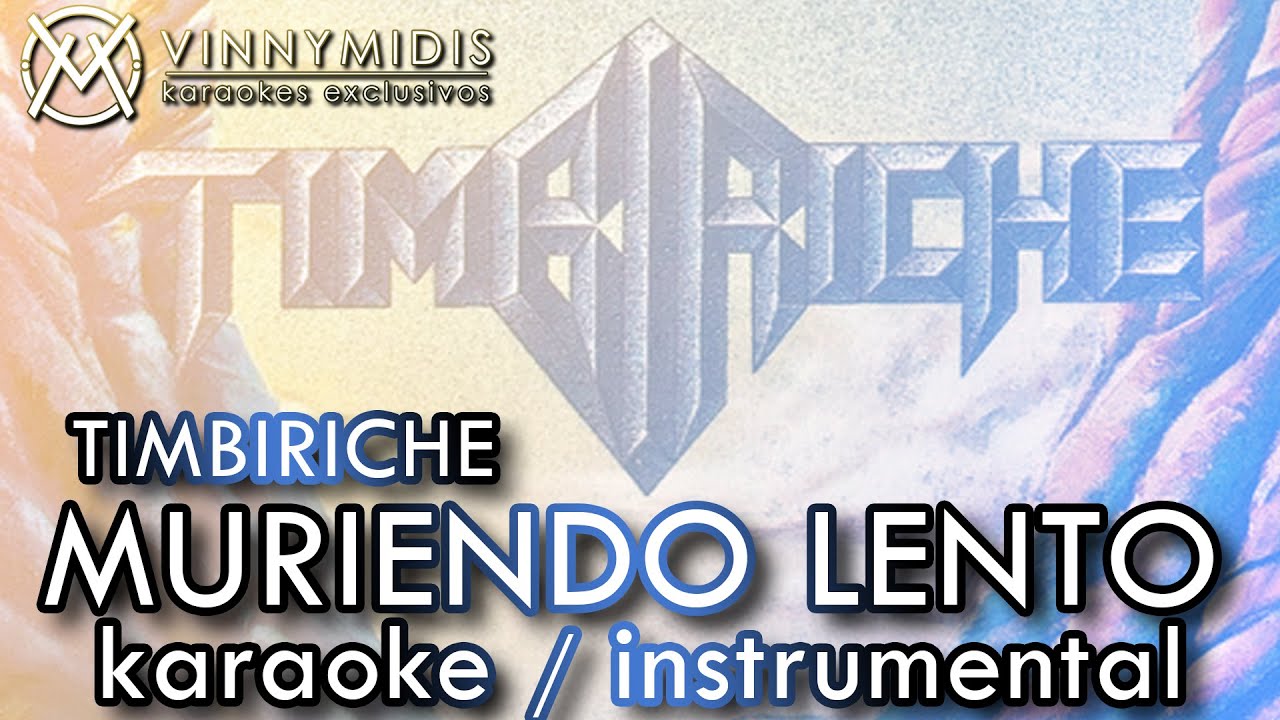 Timbiriche - Muriendo Lento (Karaoke REMASTERIZADO) - YouTube