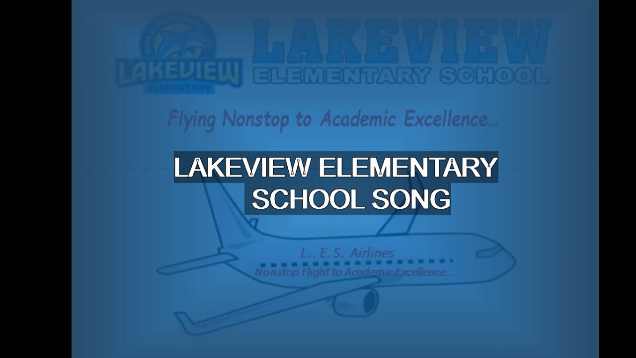 Lakeview School Song Performance Track - YouTube