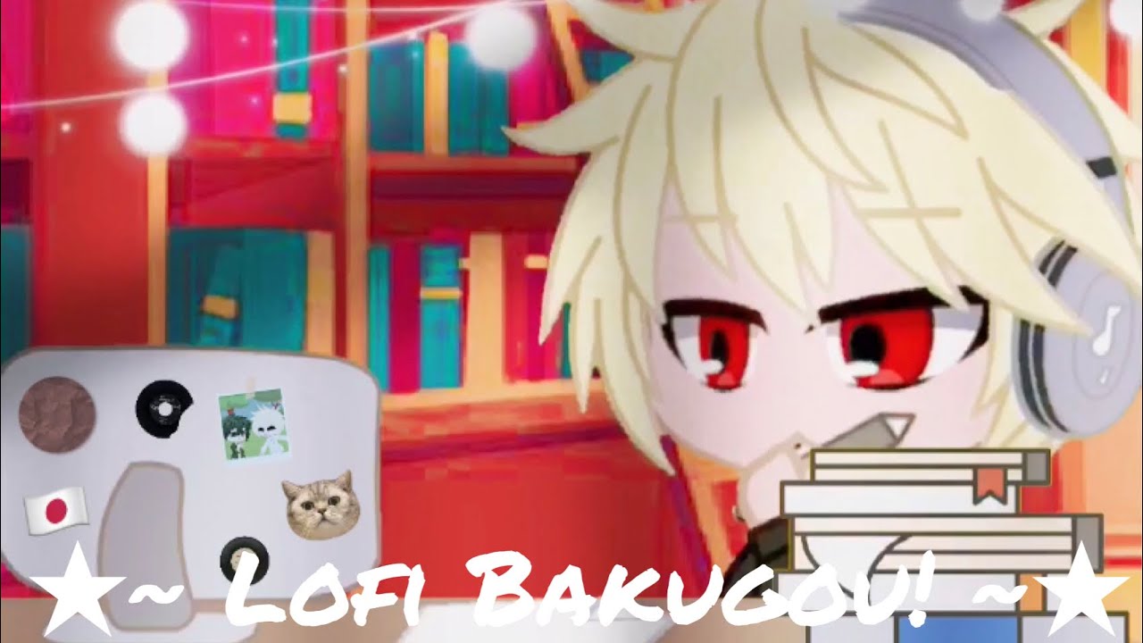 +~Lofi! Bakugou~+ | Study/Relax with Lofi! Bakugou! | MHA | Read Disc ...