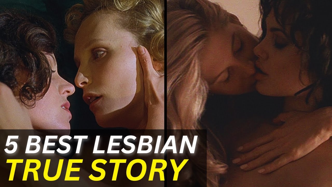 Top 5 Best Lesbian Movies Based On True Story Youtube