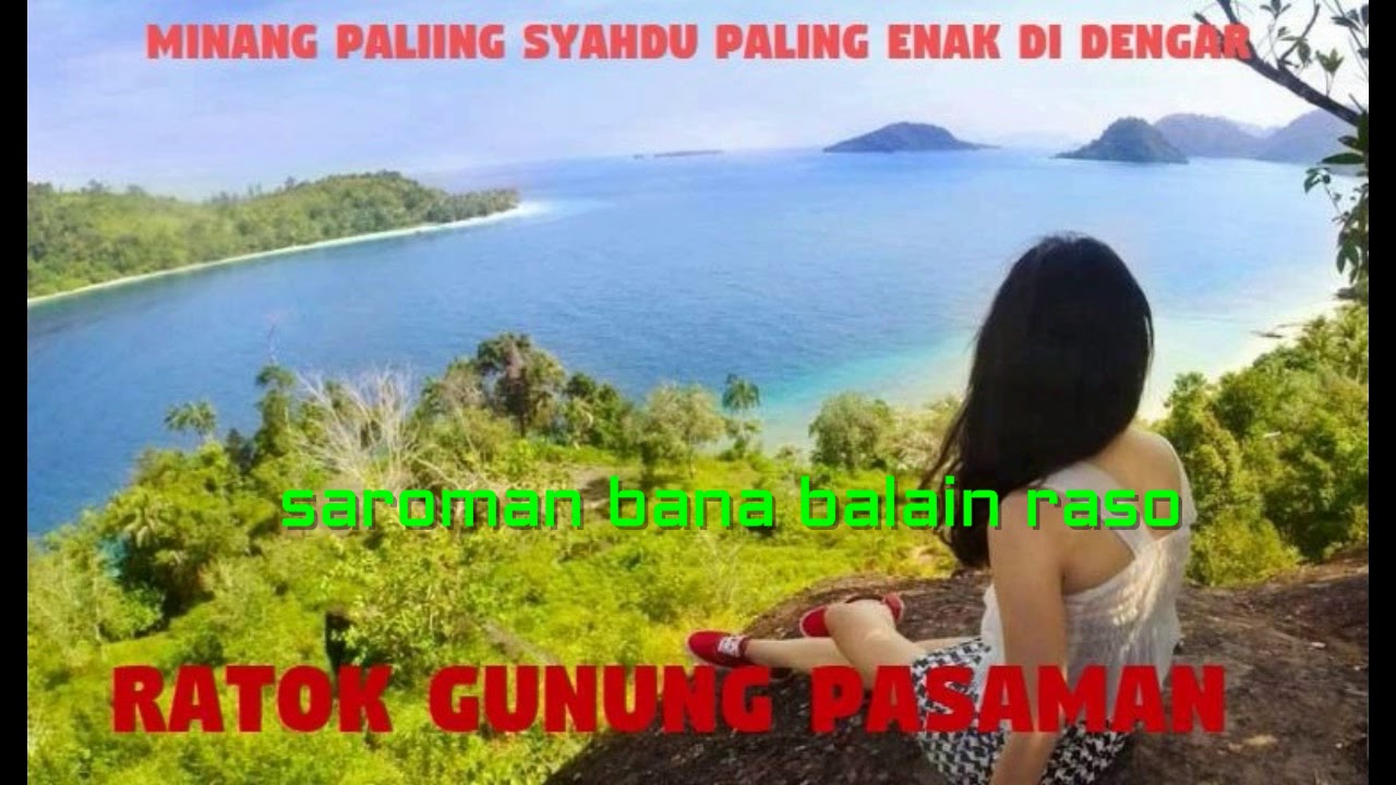 RATOK GUNUNG PASAMAN - Lagu minang yang paling enak di dengar - YouTube