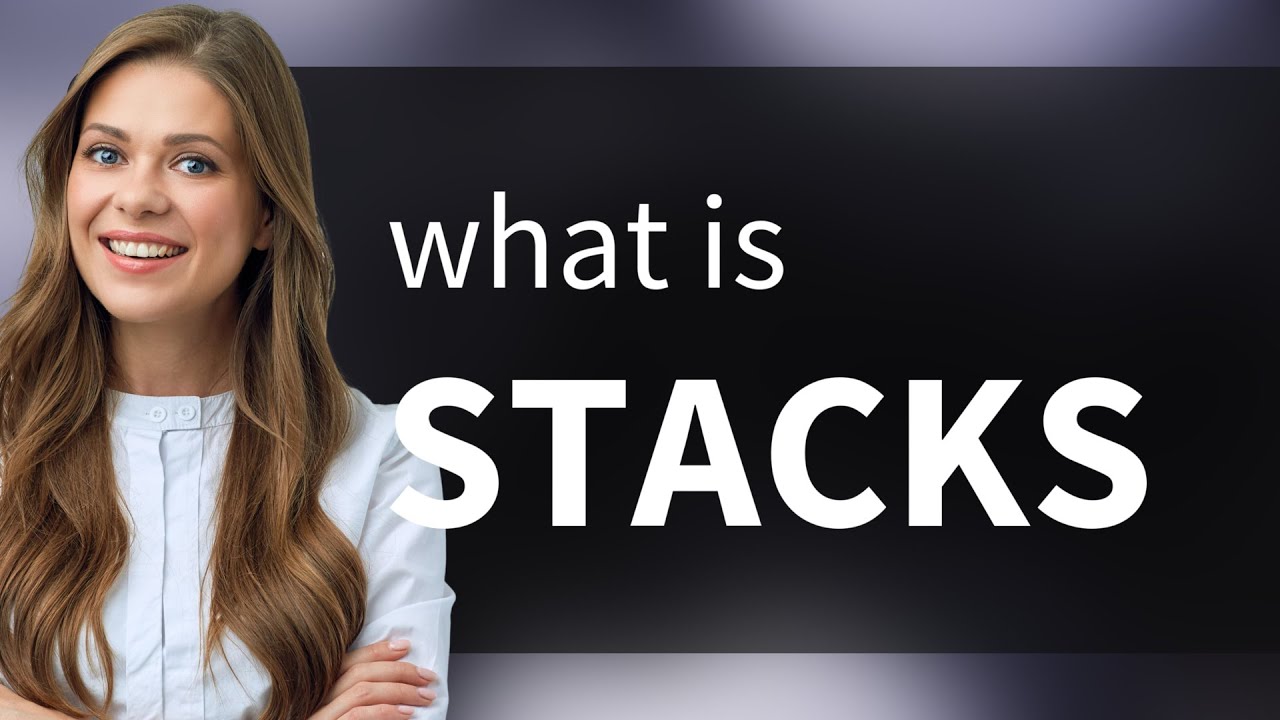 Understanding the Phrase "Stacks" in English - YouTube