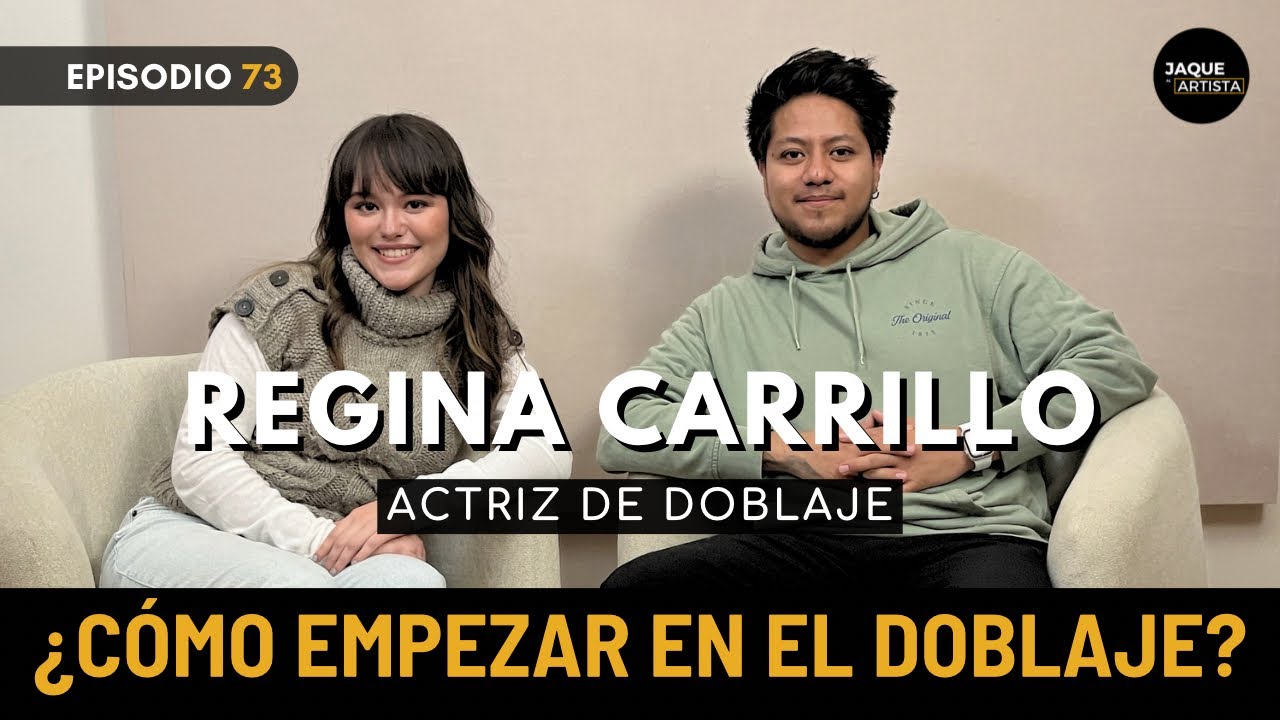 73. Actuación de Doblaje: ¿Cómo empezar en el doblaje? | Regina ...