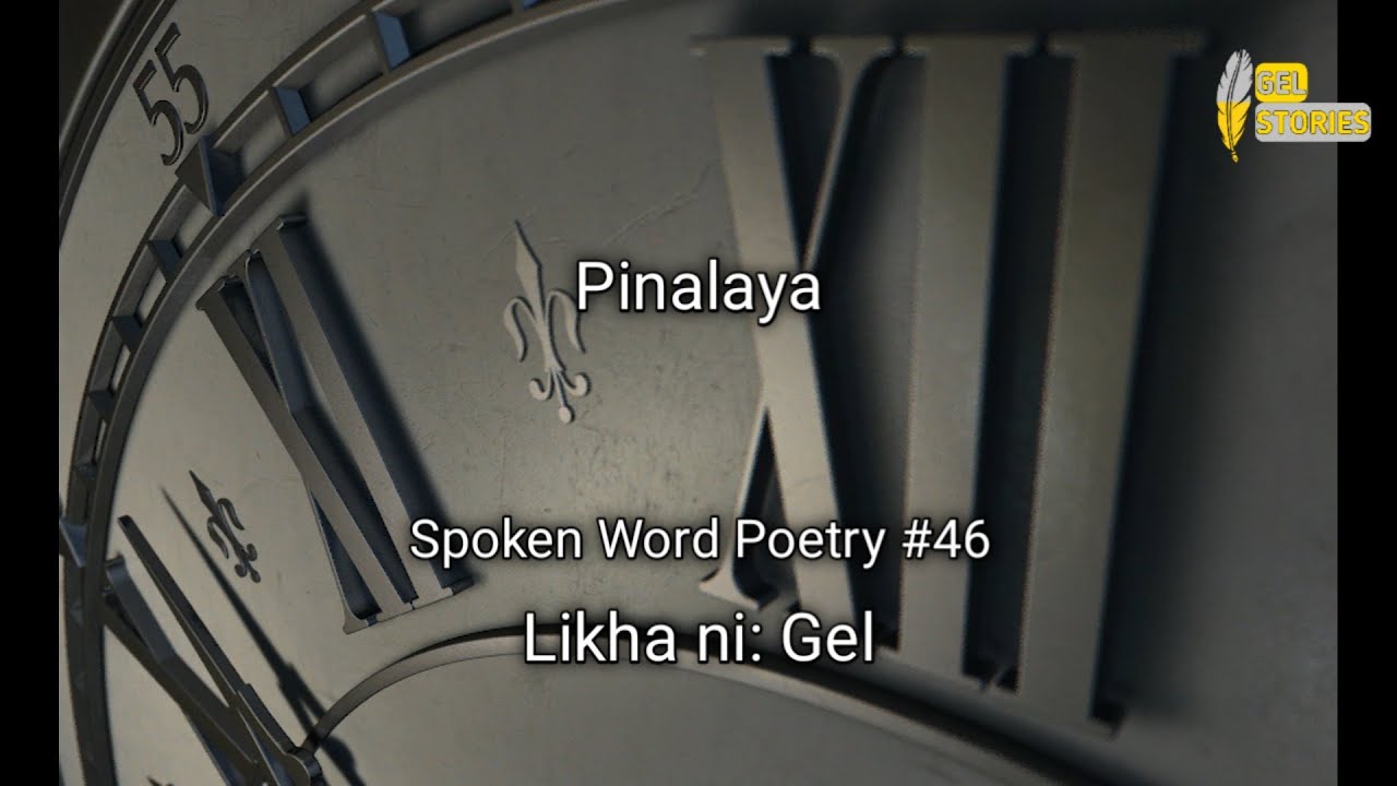 Pinalaya (Spoken Word Poetry) - I Gel Stories - YouTube
