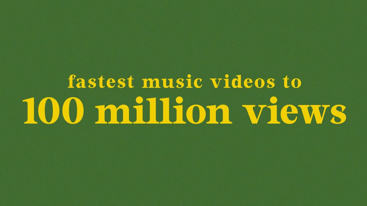 top 30 fastest music videos to reach 100 million views // january 2020 ...