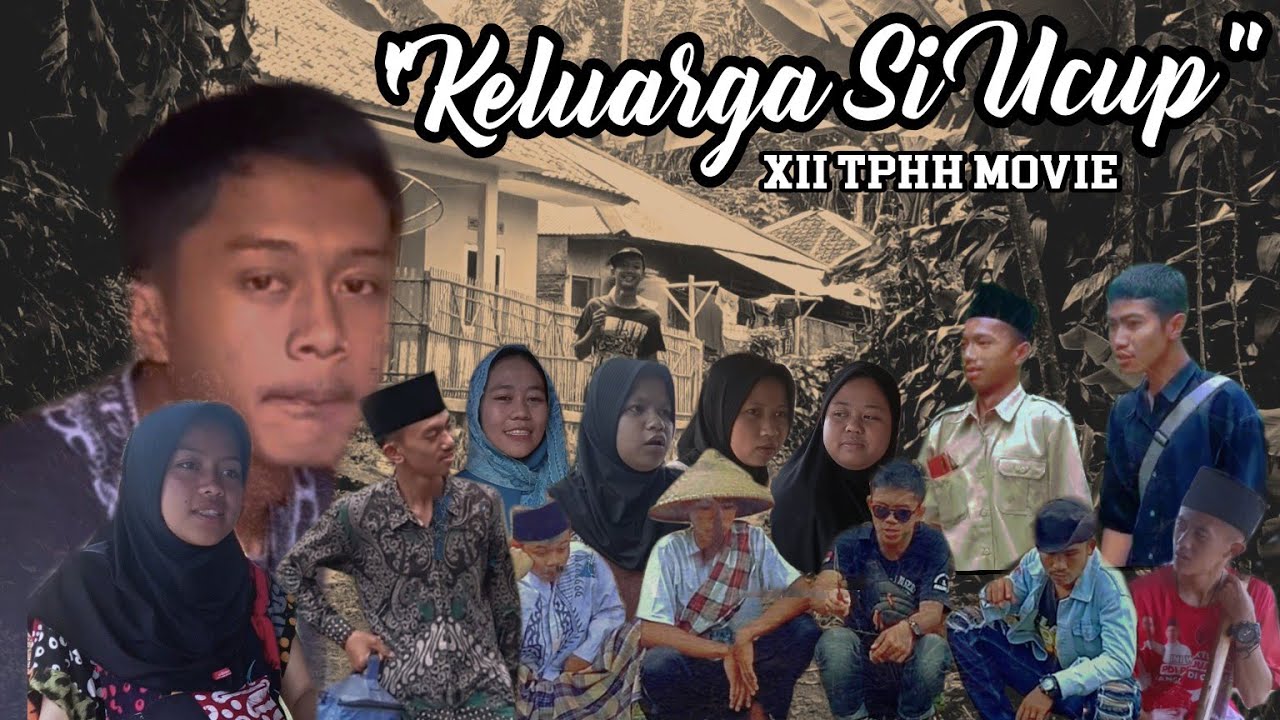 "Keluarga Si Ucup" || XII TPHH Short Movie ‼️ - YouTube