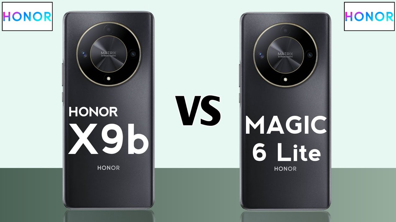 Honor X9b 5G Vs Honor Magic 6 Lite 5G YouTube Honor X9b 5G Vs Honor Magic 6 Lite 5G YouTube