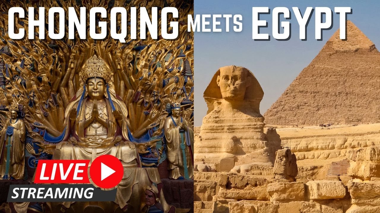 LIVE: Chongqing Meets Egypt：Guarding Our Shared Heritage - YouTube