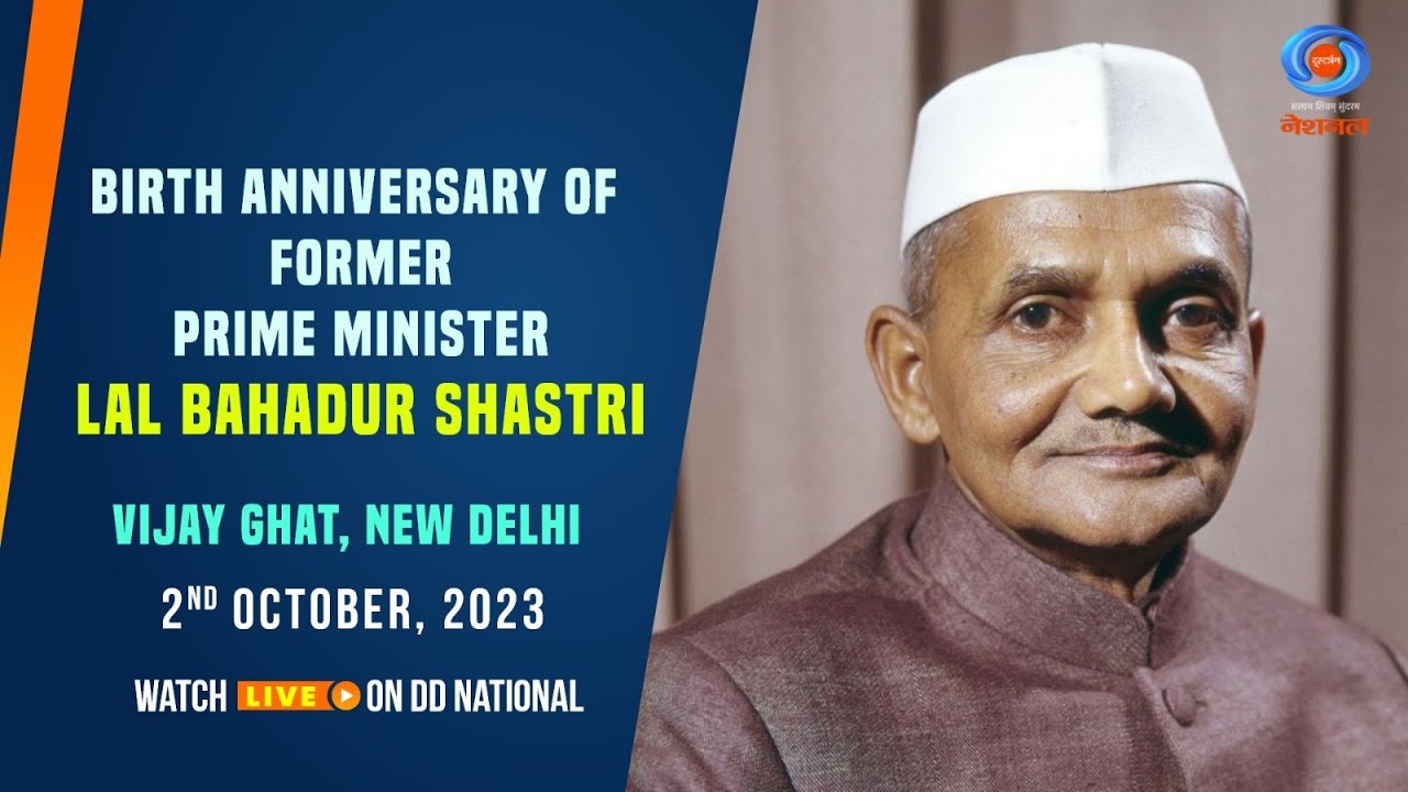 LIVE - Birth Anniversary of Former Prime Minister Lal Bahadur Shastri ...