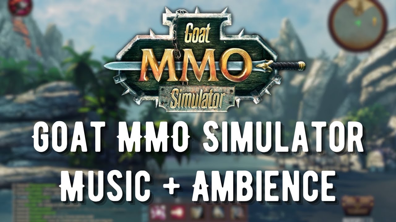 Goat MMO Simulator | Music + Ambience - YouTube