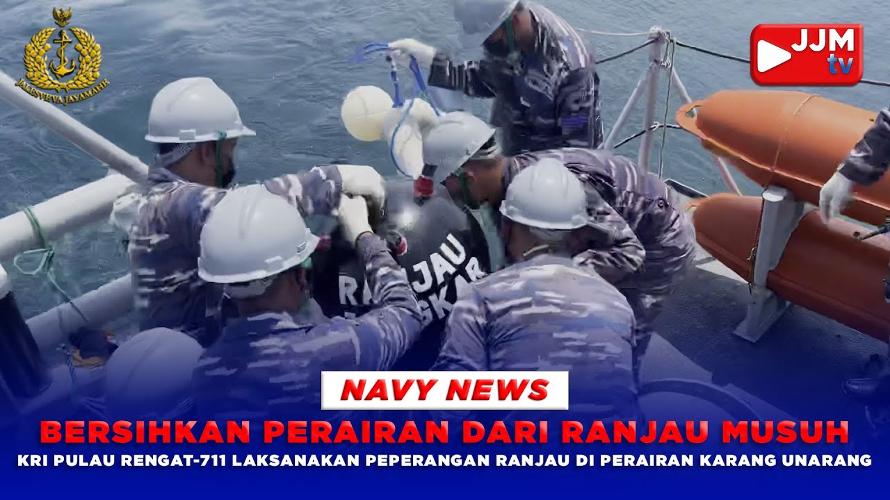 Navy News - KRI PULAU RENGAT-711 LAKSANAKAN PEPERANGAN RANJAU DI ...