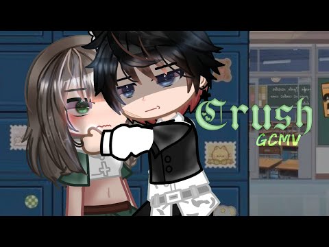 Crush //GCMV//