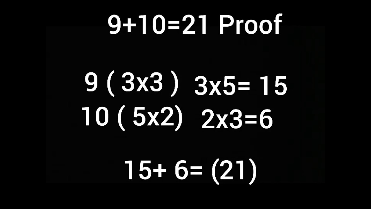 9 Plus 10 Is 21 Proof YouTube