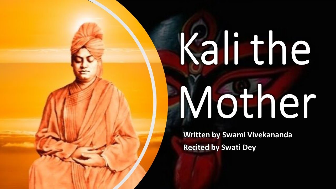 Kali the Mother poem by Swami Vivekananda | English Poem | Recited by ...