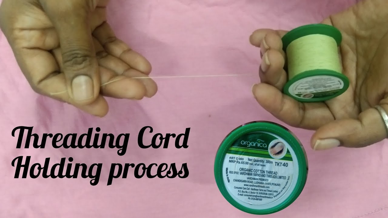 Threading Cord Holding process For Beginners - YouTube