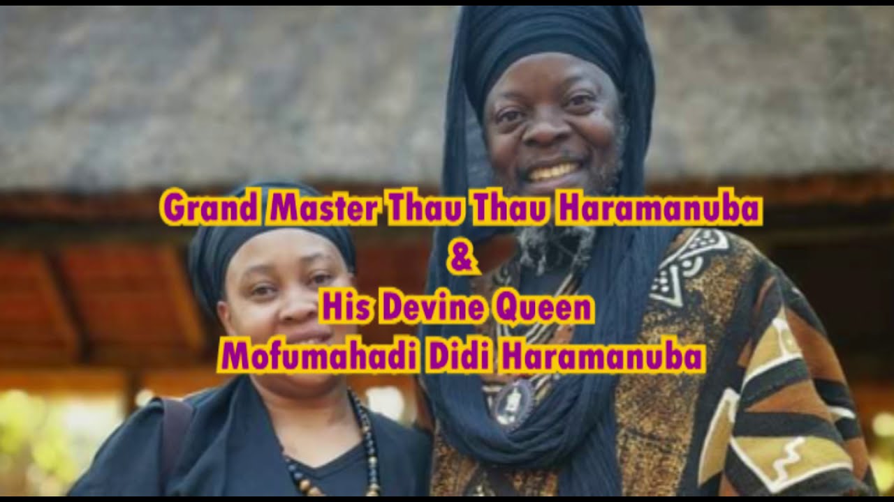 The wisdom Of the Grand Master Teacher Thau Thau Haramanuba Part 2 ...