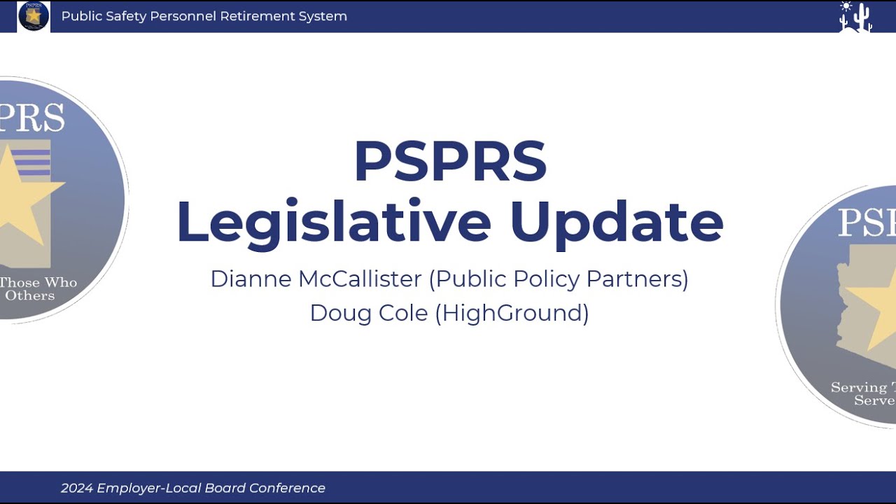 Legislative Update - PSPRS 2024 Conference - YouTube