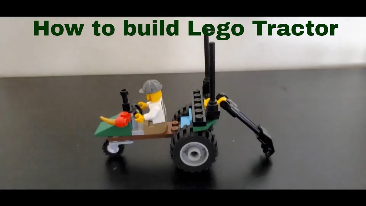 Lego Toys - How to build Lego Tractor - YouTube