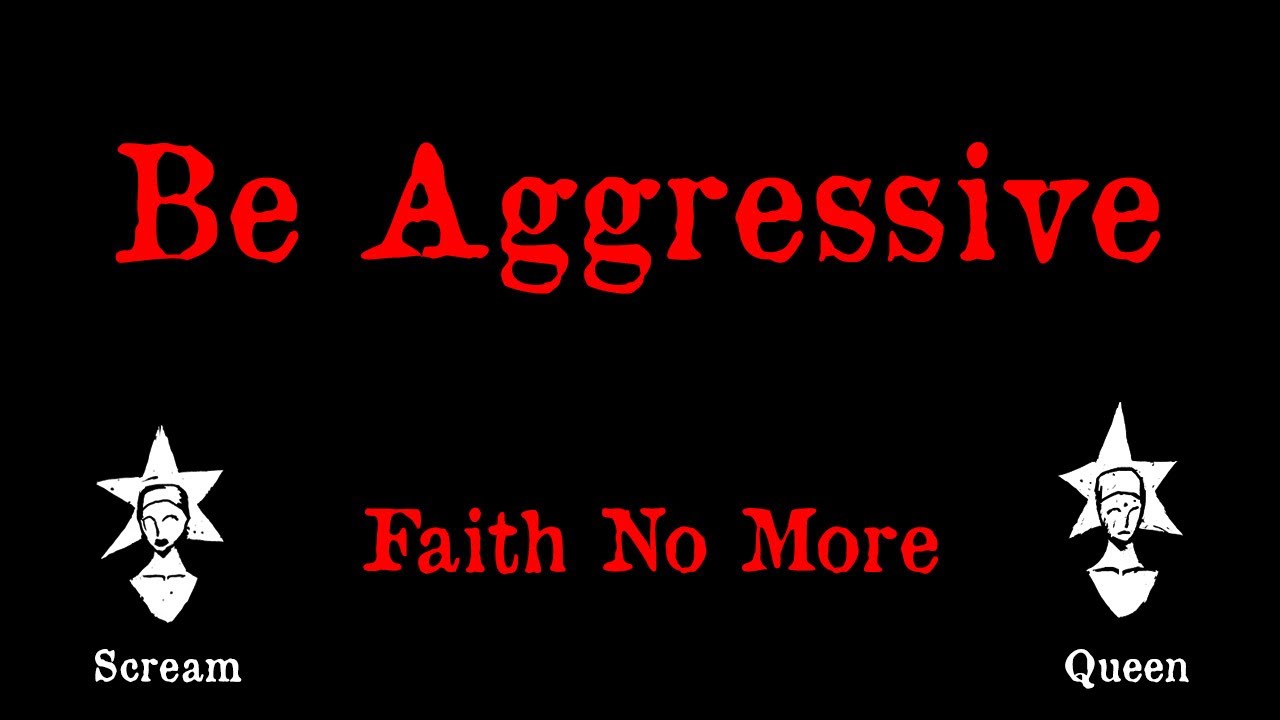 Faith No More - Be Aggressive - Karaoke - YouTube