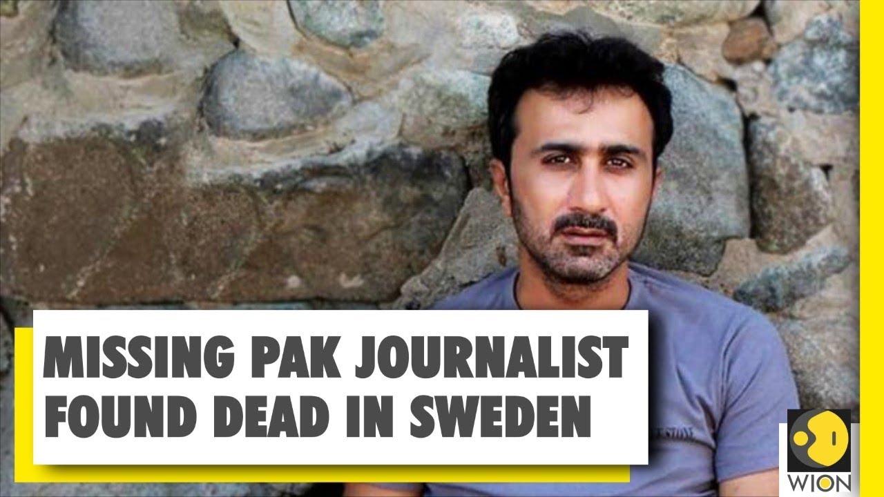 Pakistani Journalist who was missing since March, found dead in a ...