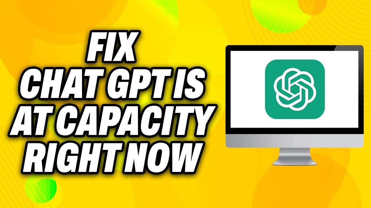 How To Fix Chat GPT Is At Capacity Right Now (2025) - Quick Fix - YouTube