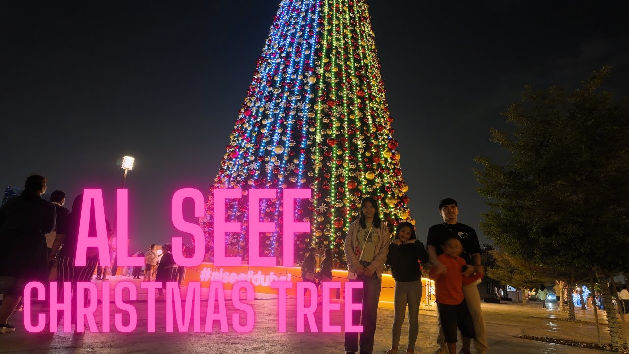 Tallest Christmas Tree in Dubai UAE | AL SEEF - YouTube