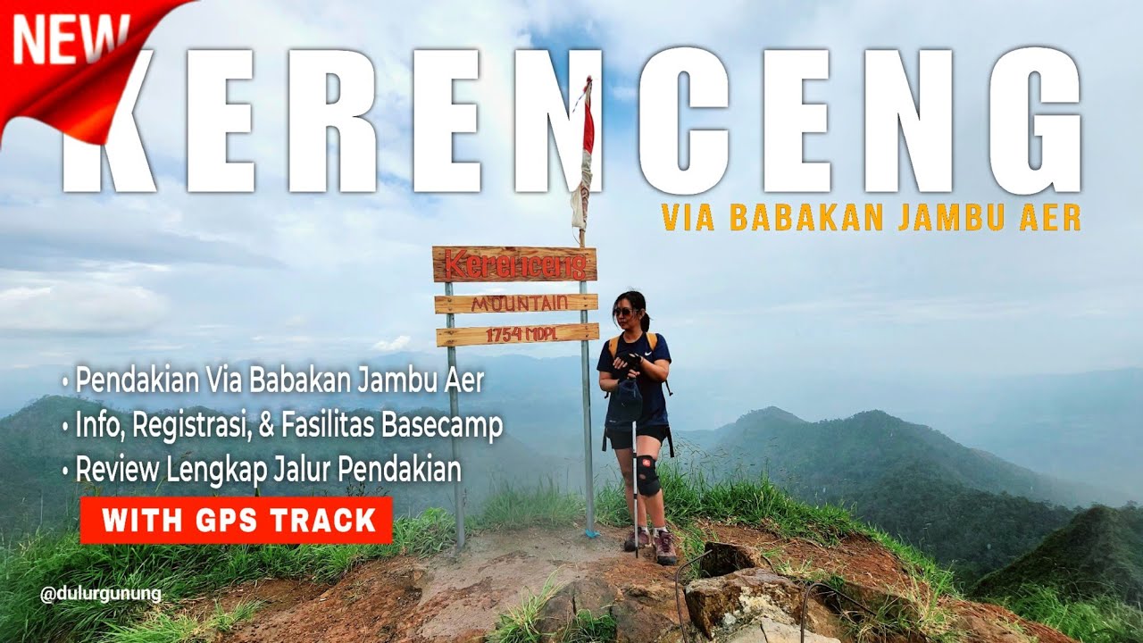 GUNUNG KERENCENG VIA BABAKAN JAMBU AER SINDULANG | Estimasi & Infomasi ...