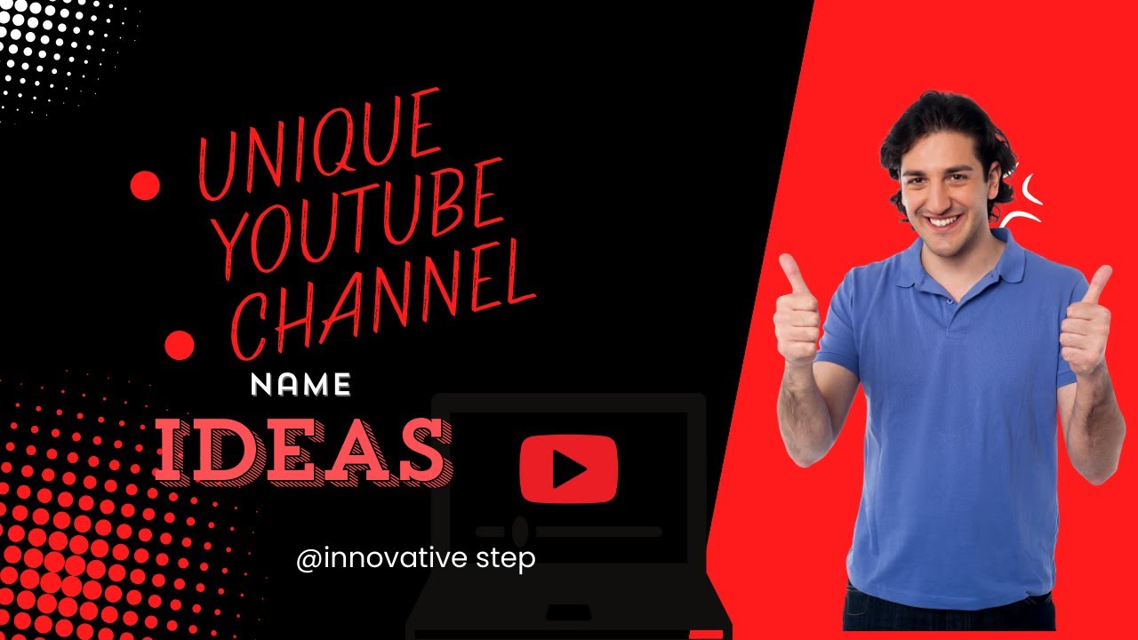 How To Find Unique Channel Name | Channel Name Ideas | Innovative Step ...