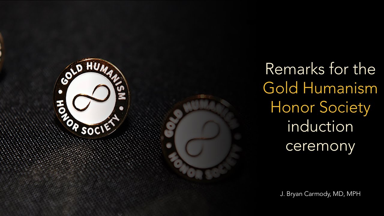Keynote for the Gold Humanism Honor Society Induction Ceremony - YouTube