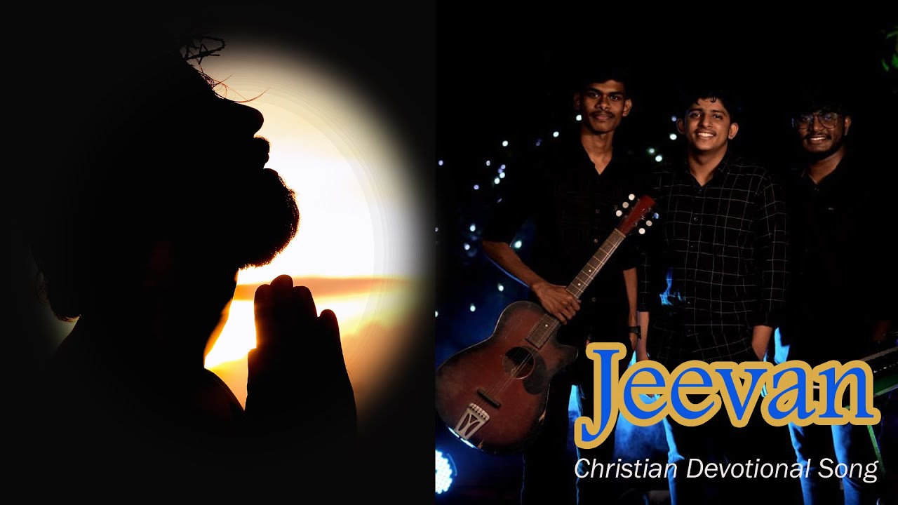 Jeevan Christian Devotional Song | Basil Eldho | Anwin Kakkattu | Abil Das ©® - YouTube Music