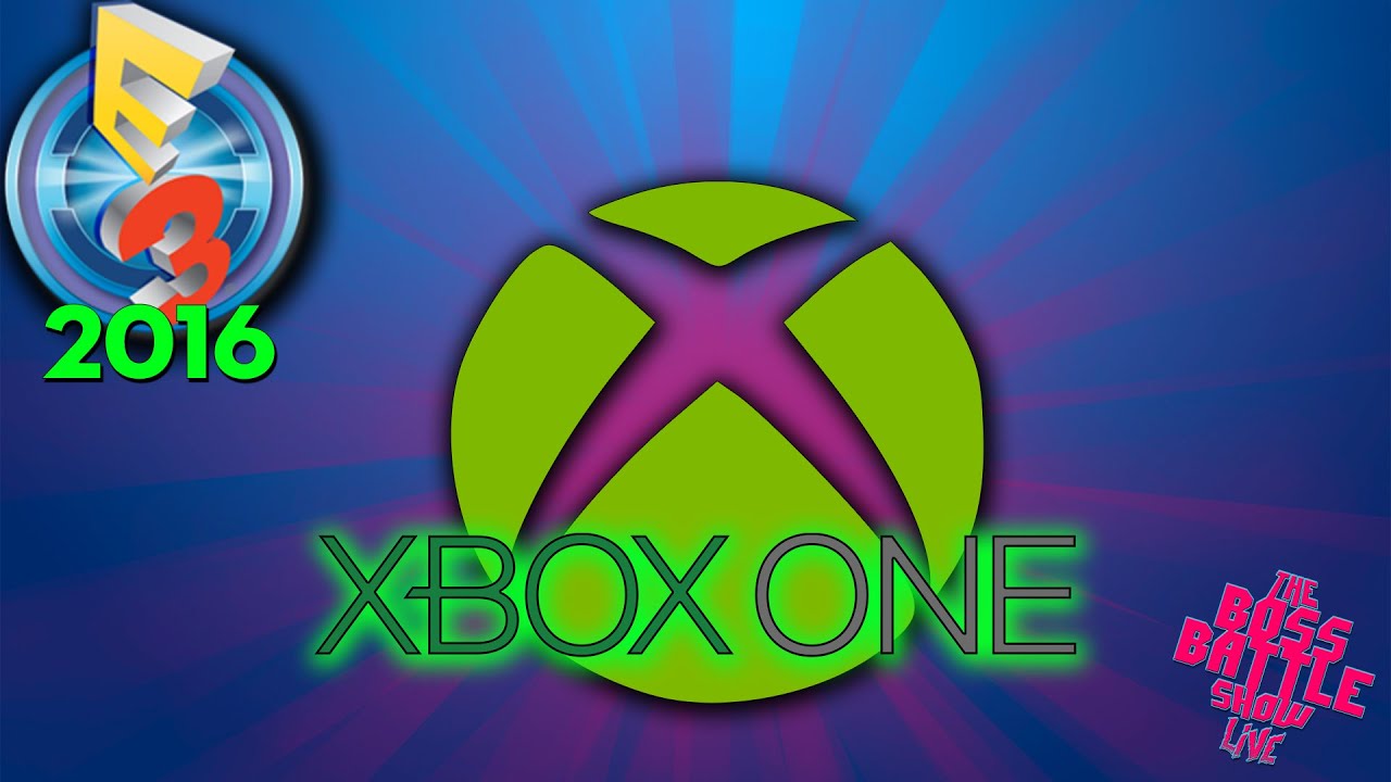 E3 2016 REVIEW - MICROSOFT & XBOX - YouTube