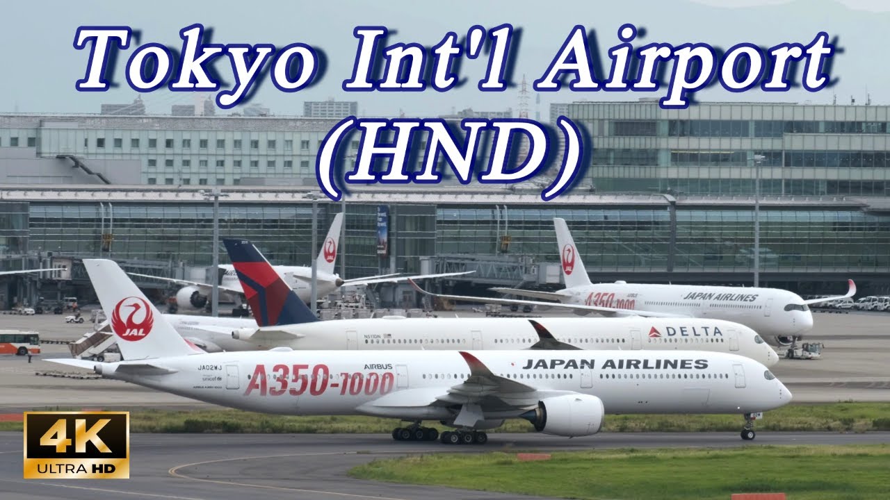 【4K】Plane spotting at Tokyo Int'l Airport (HND)【X-H1】 - YouTube