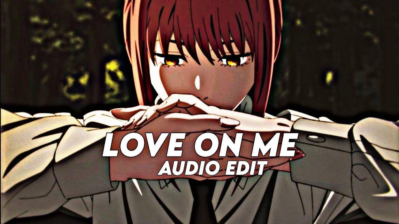 love on me - jtbazz [edit audio] - YouTube