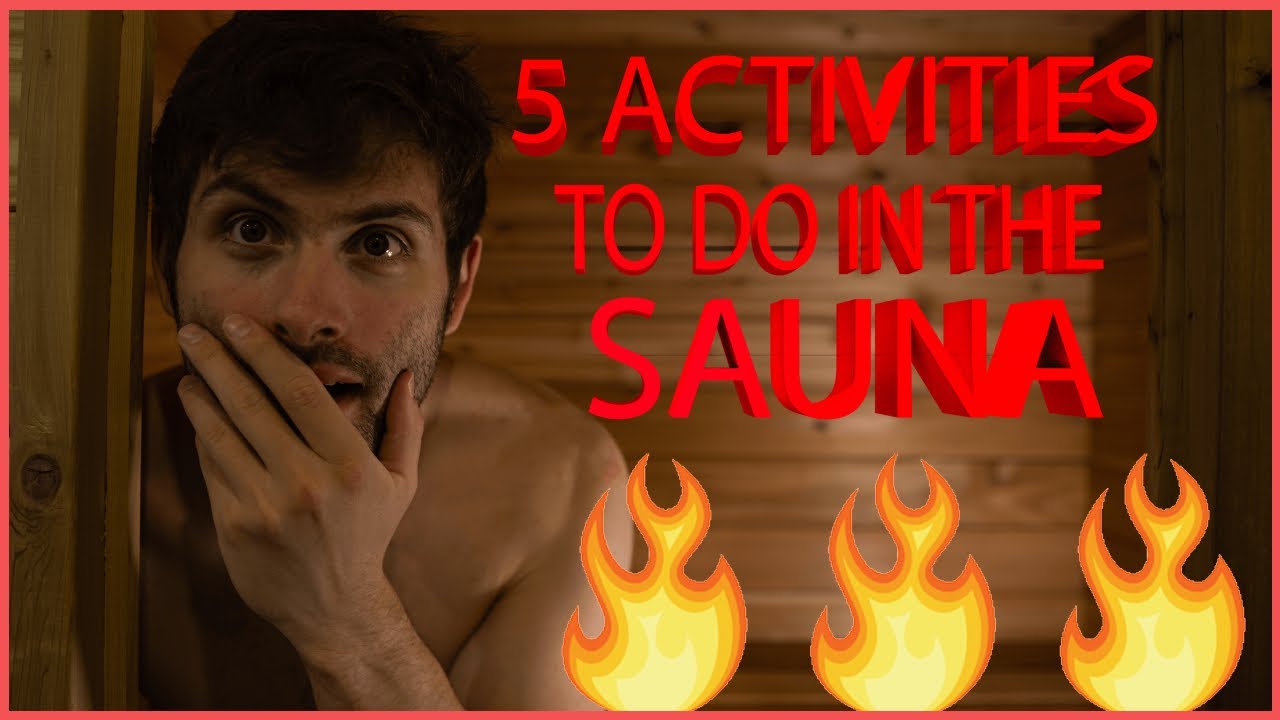 5 activities to do in the sauna and the benefits of sauna use - YouTube