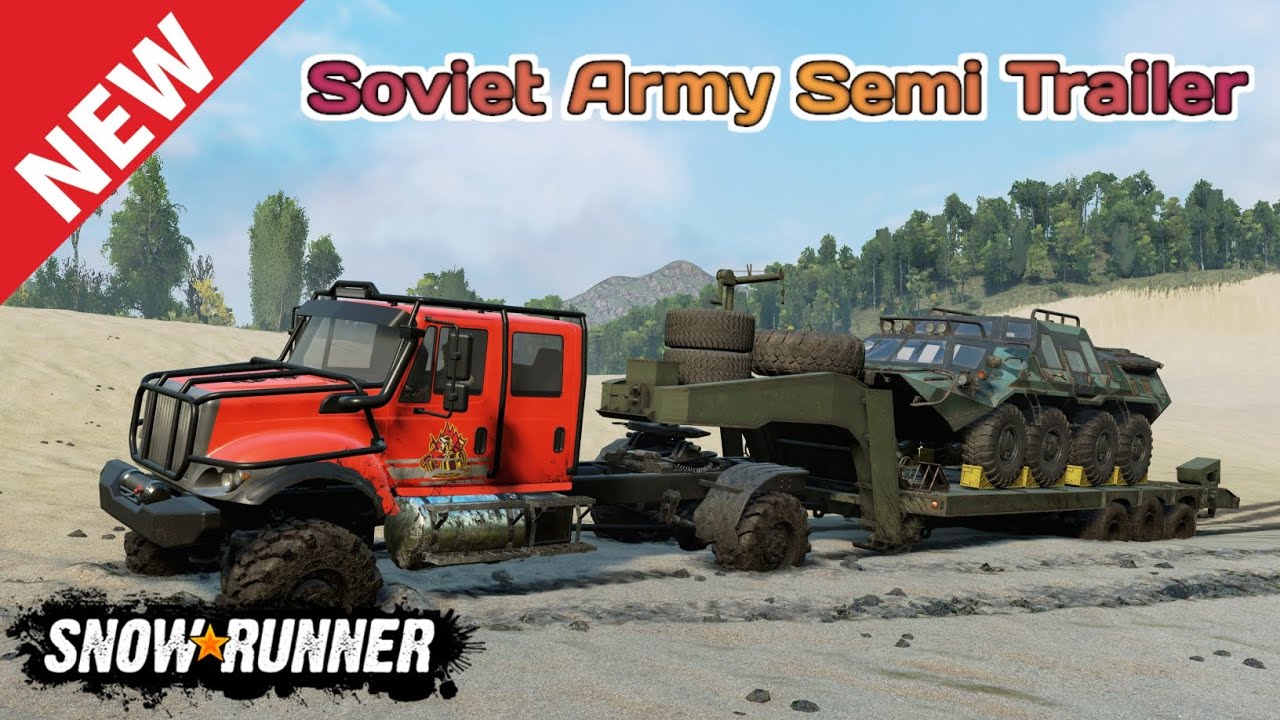 New Soviet Army Semi Trailer In SnowRunner Season 10 @TIKUS19 - YouTube