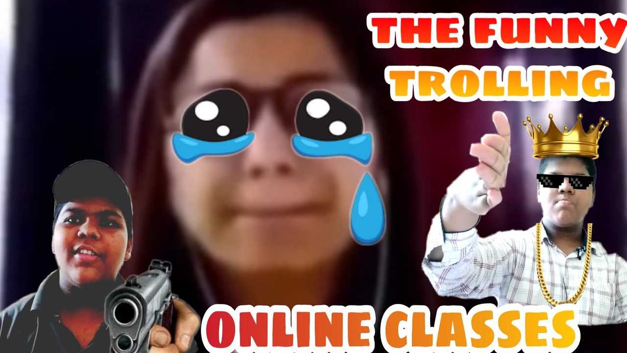 THE FUNNY TROLLING ONLINE CLASSES - YouTube
