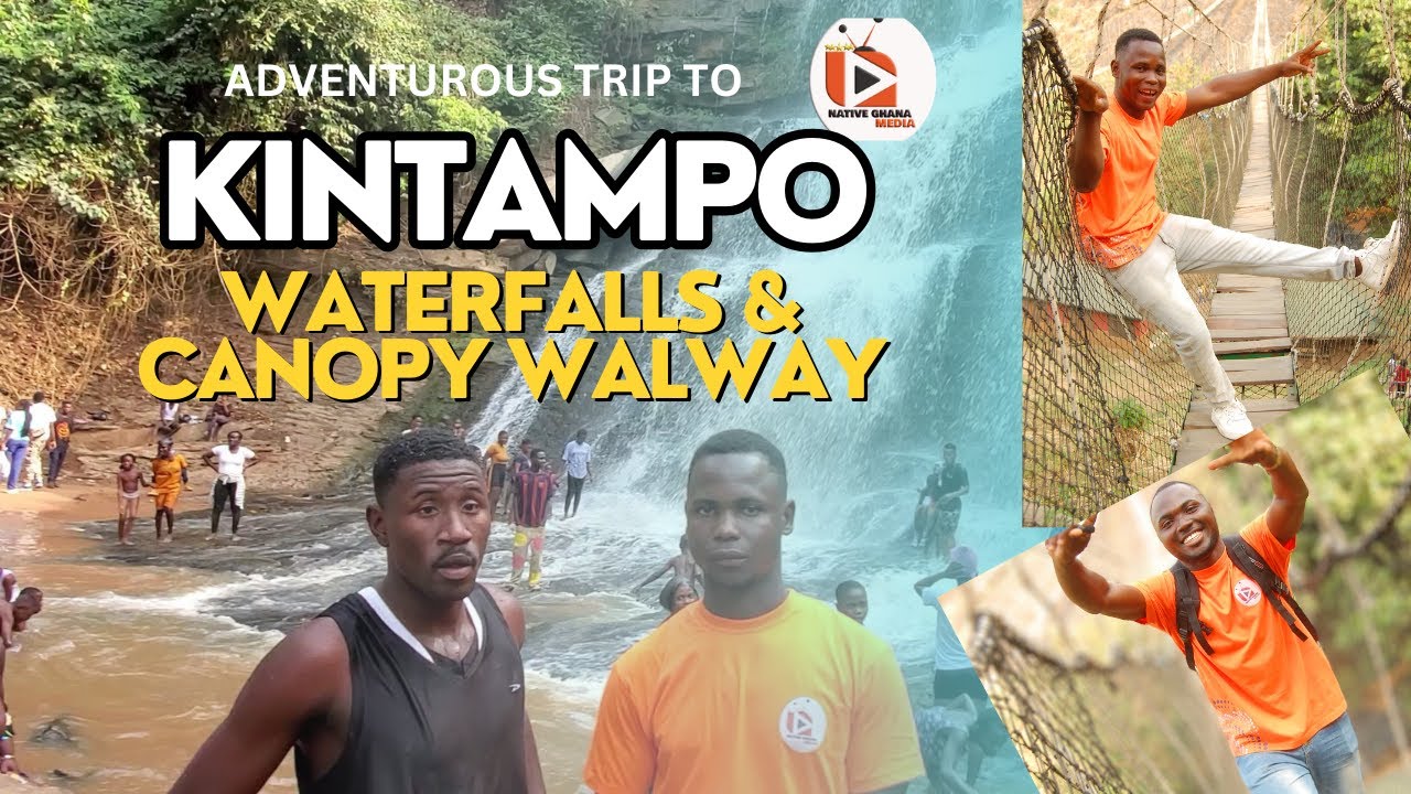 ADVANTUROUS TRIP TO THE KINTAMPO WATERFALLS & CANOPY WALKWAY 2024 - YouTube